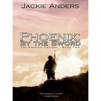 Phoenix: By the Sword (The Phoenix Trilogy) Book Review ...