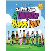 The World Needs a Uniquely Happy You. Book Review - AuthorsReading.com
